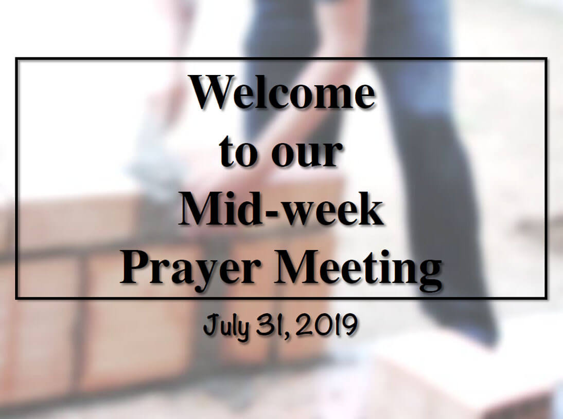 Welcome to our Mid-week Prayer Meeting - Jubilee Christian Academy