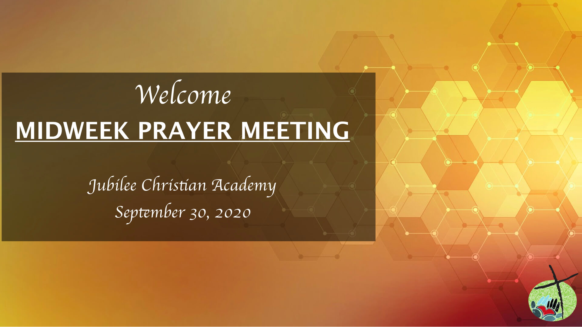 Midweek Prayer Meeting: September 30, 2020 - Jubilee Christian Academy