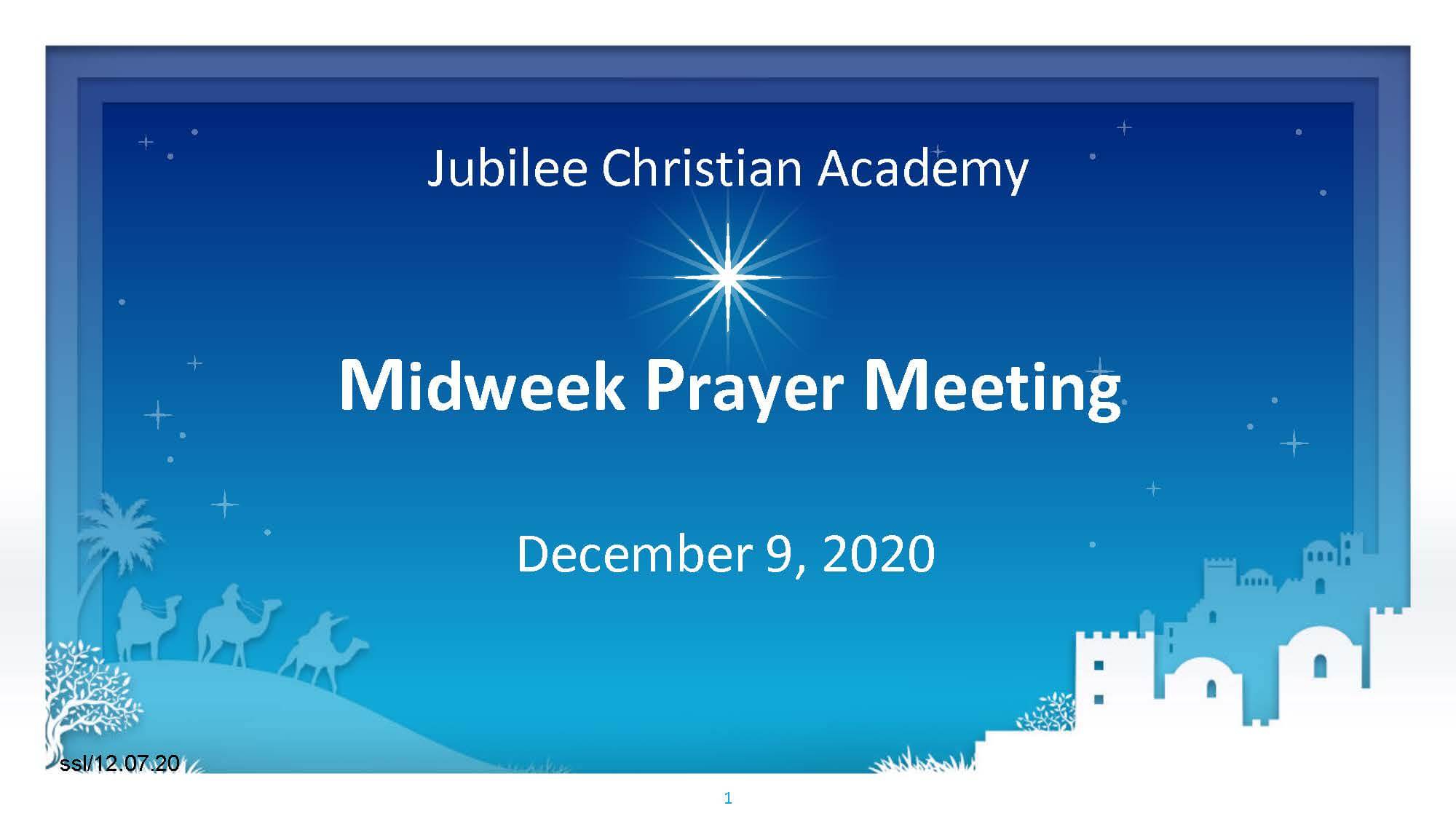 Mid-Week Prayer Meeting - December 09, 2020 - Jubilee Christian Academy