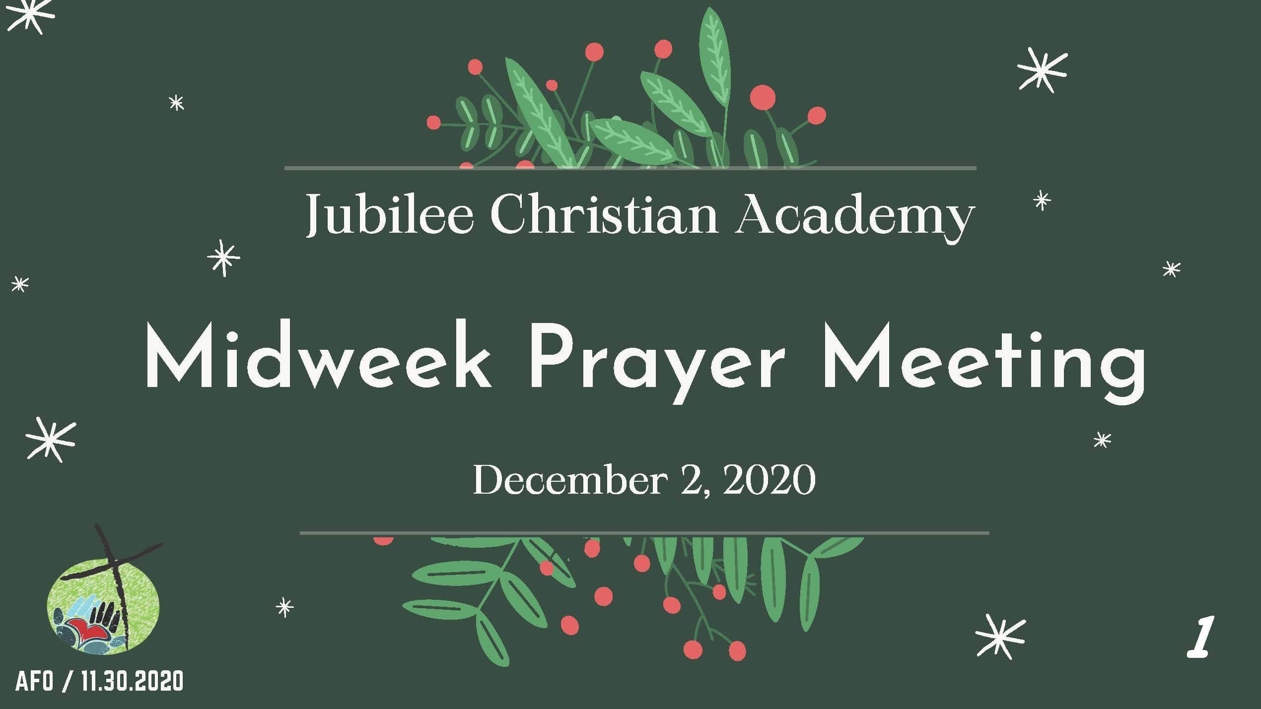 Mid-Week Prayer Meeting - December 2, 2020 - Jubilee Christian Academy