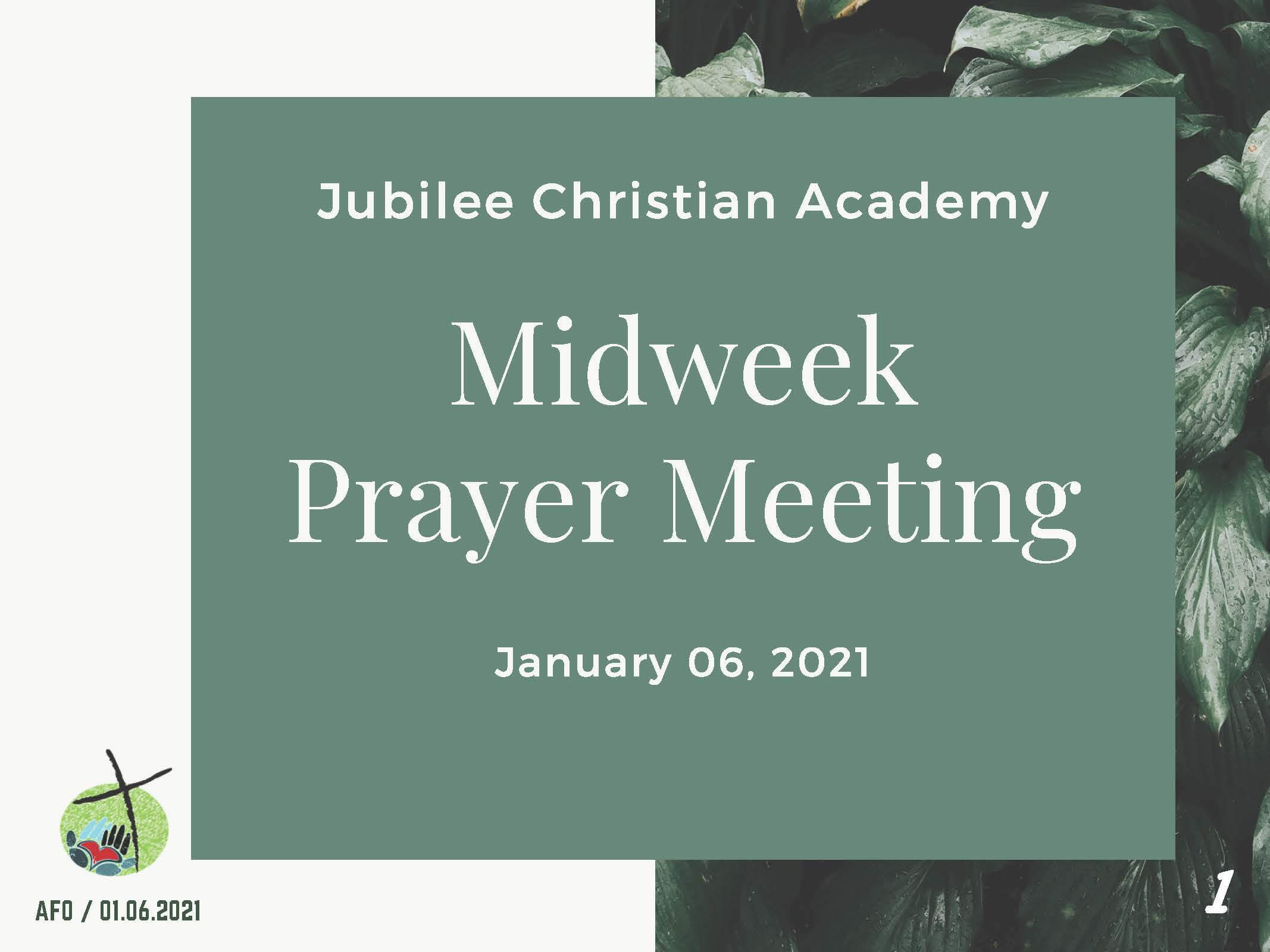 Midweek Prayer Meeting : January 6, 2021 - Jubilee Christian Academy