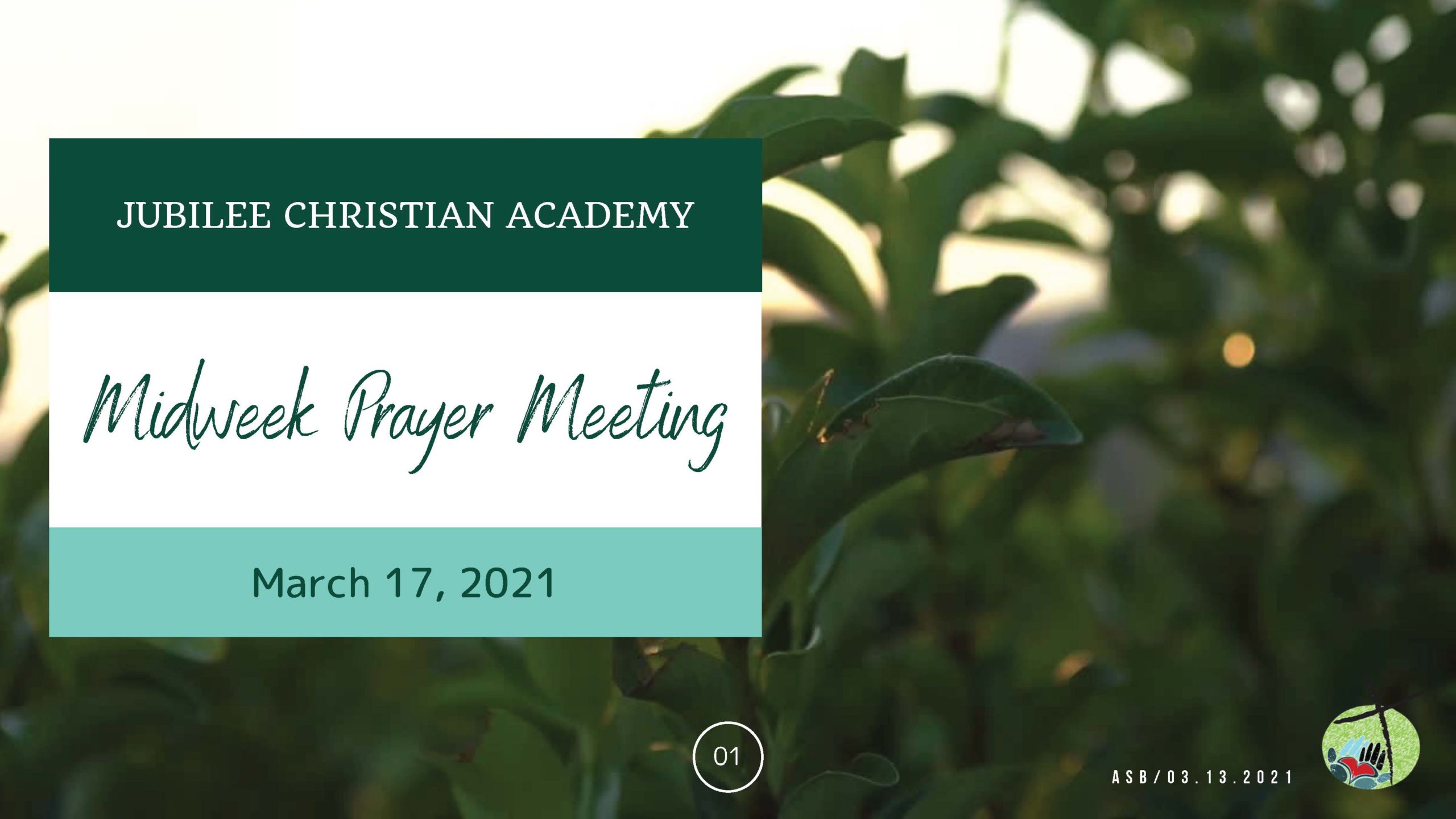 Midweek Prayer Meeting: March 17, 2021 - Jubilee Christian Academy