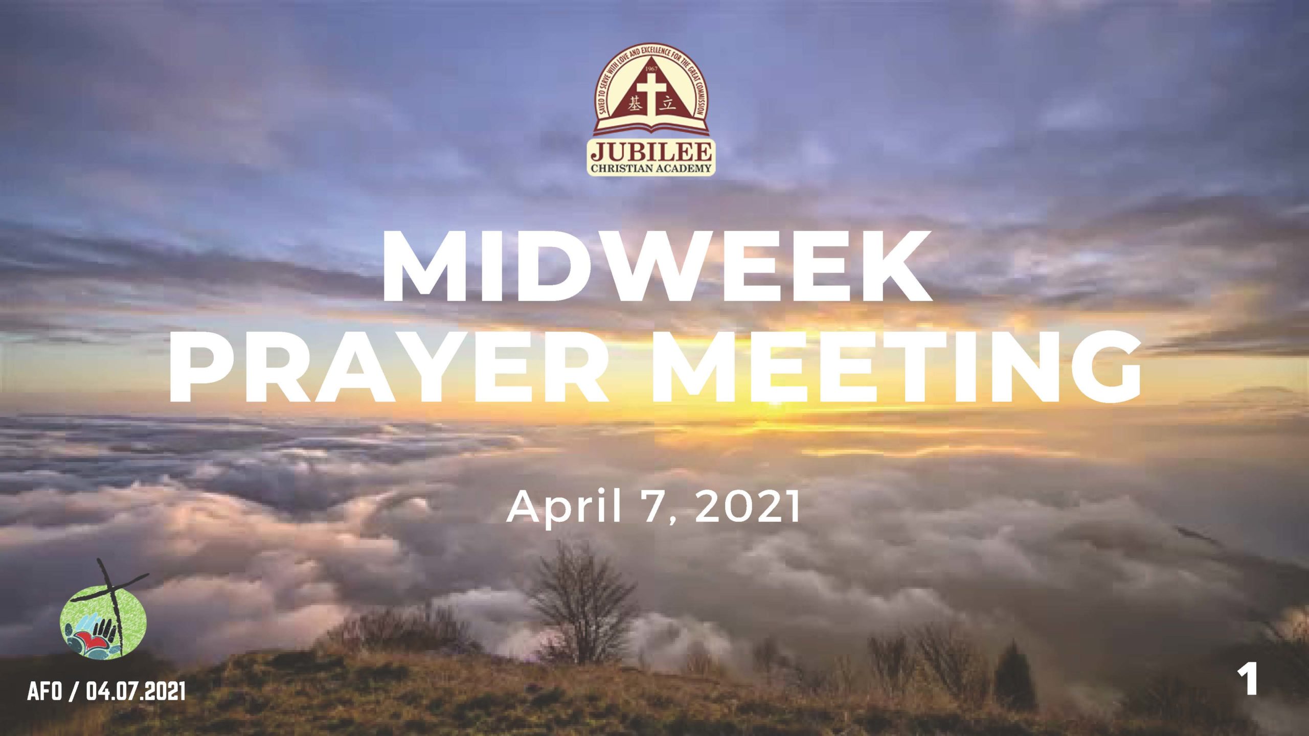 Midweek Prayer Meeting - April 07, 2021 - Jubilee Christian Academy