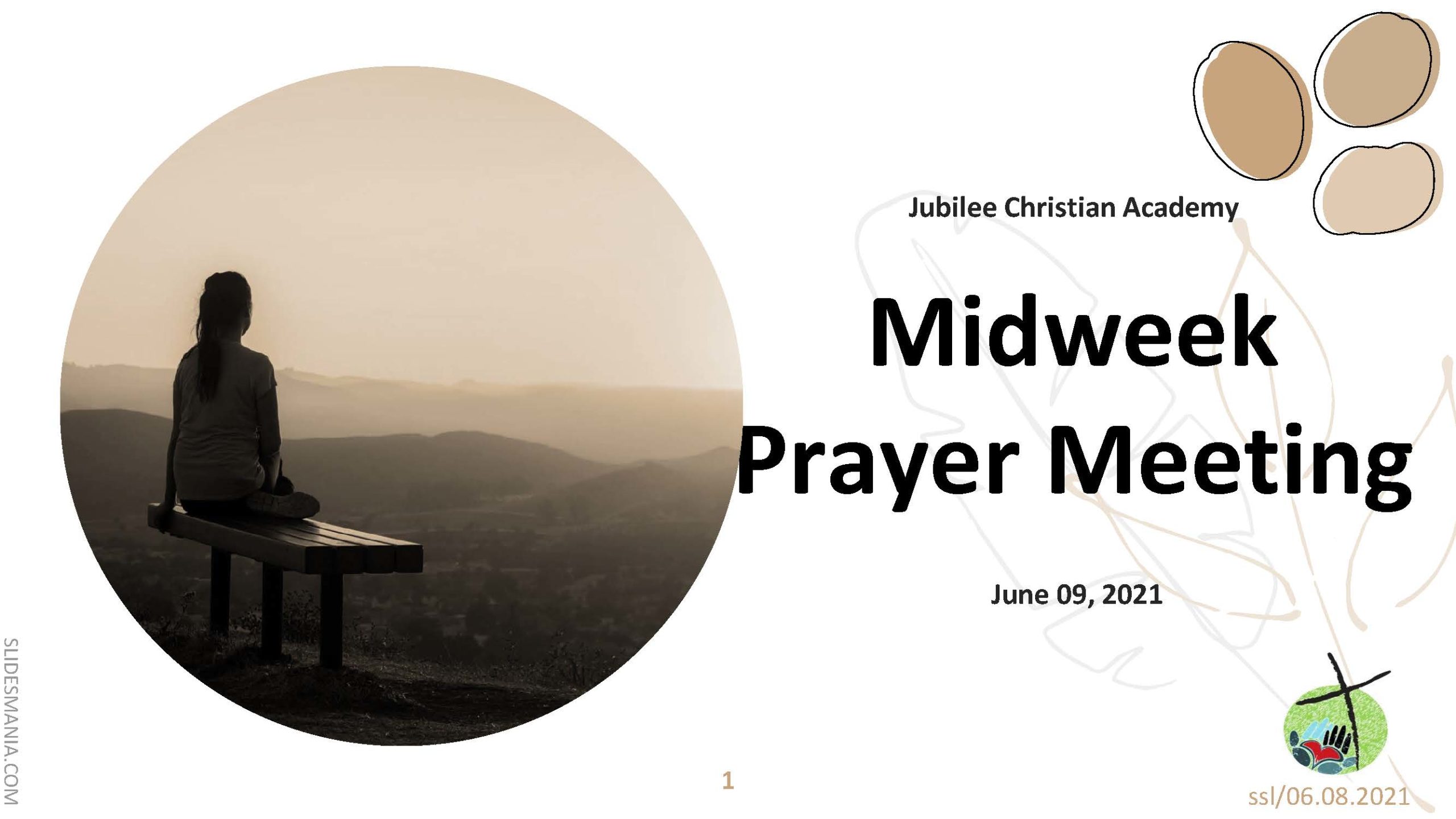 Midweek Prayer Meeting: June 09, 2021 - Jubilee Christian Academy