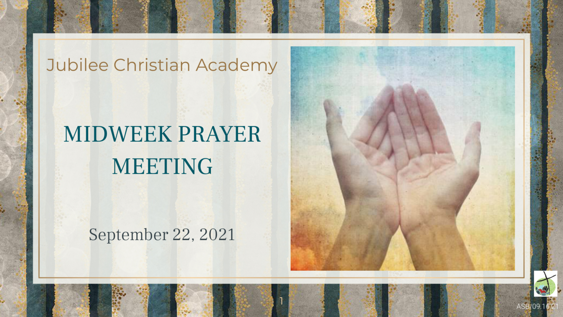 Midweek Prayer Meeting: September 22, 2021 - Jubilee Christian Academy