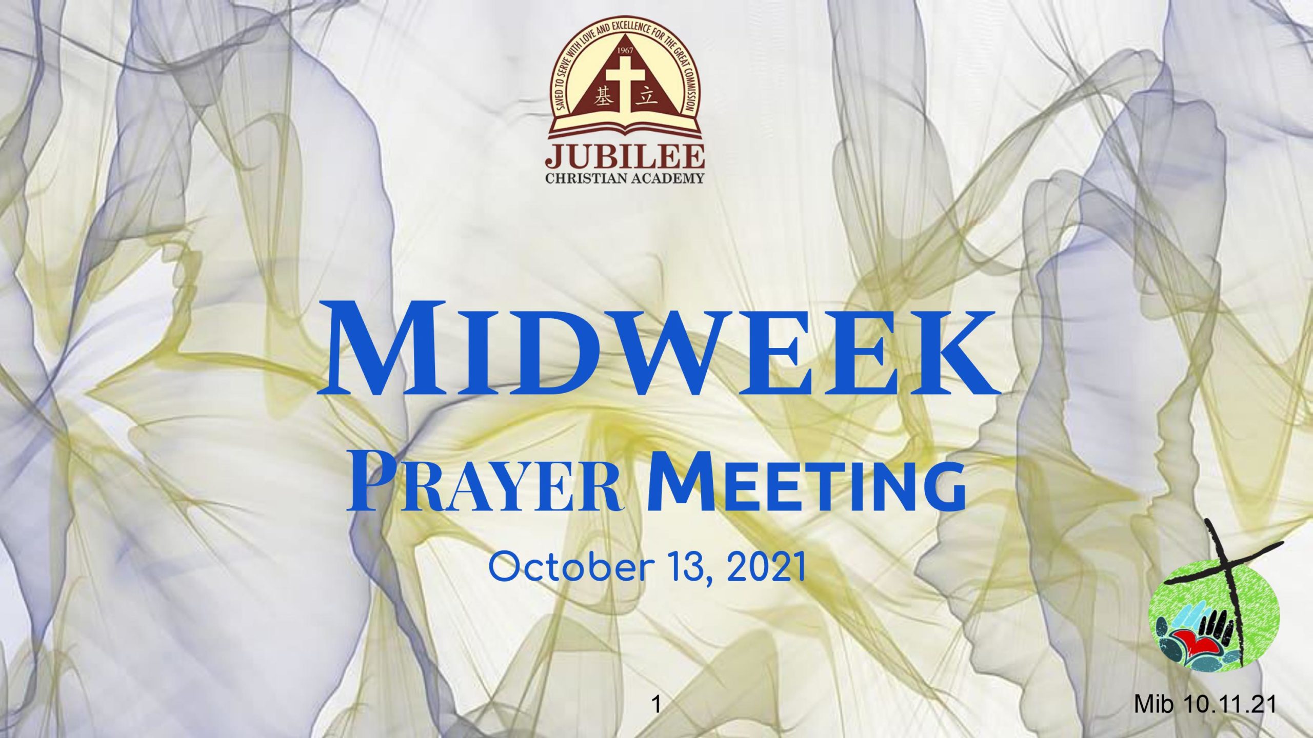 Midweek Prayer Meeting: October 13, 2021 - Jubilee Christian Academy