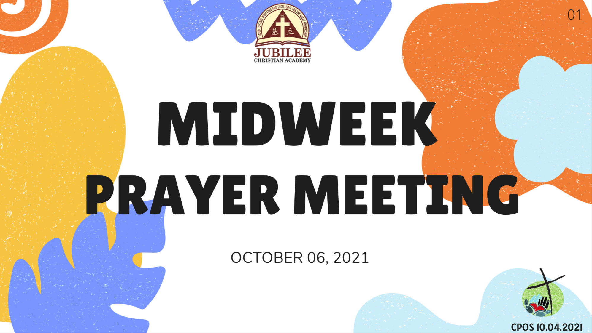 Midweek Prayer Meeting: October 6, 2021 - Jubilee Christian Academy