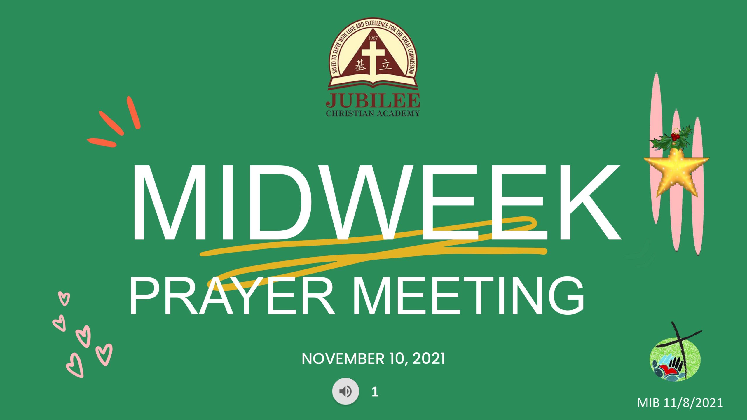 Midweek Prayer Meeting: November 10, 2021 - Jubilee Christian Academy