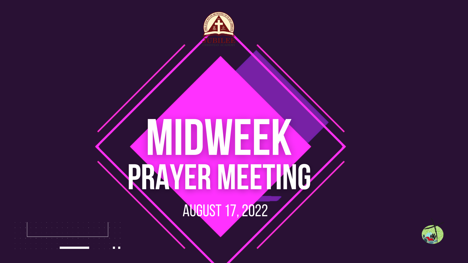 MIDWEEK PRAYER MEETING: August 17, 2022 - Jubilee Christian Academy