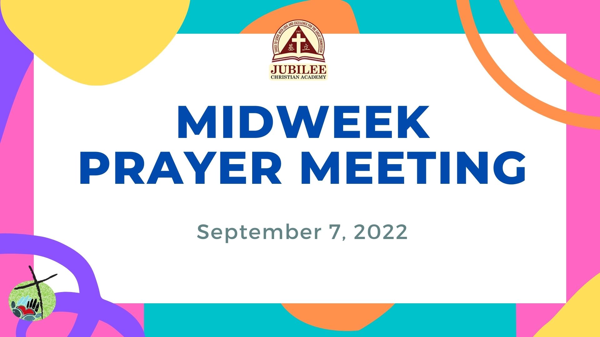 MIDWEEK PRAYER MEETING: September 7, 2022 - Jubilee Christian Academy