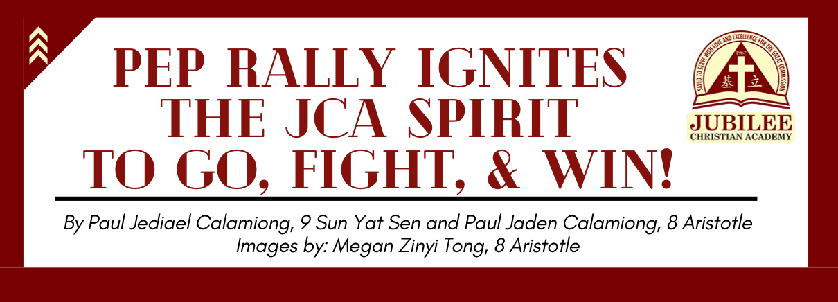 PEP Rally Ignites the JCA SPIRIT to Go, Fight, & WIN! by PAUL JEDIAEL ...