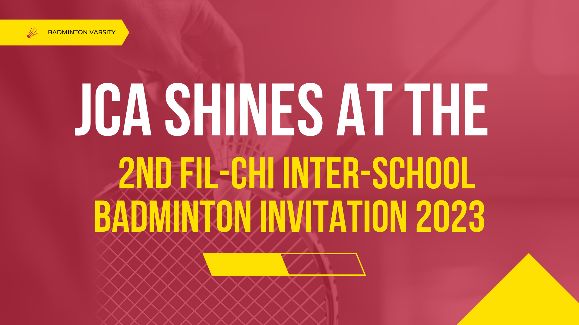JCA SHINES @ 2nd FIL-CHI BADMINTON INVITATION 2023 - Jubilee Christian Academy