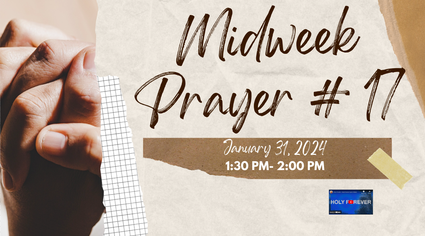 MIDWEEK PRAYER MEETING - Jubilee Christian Academy