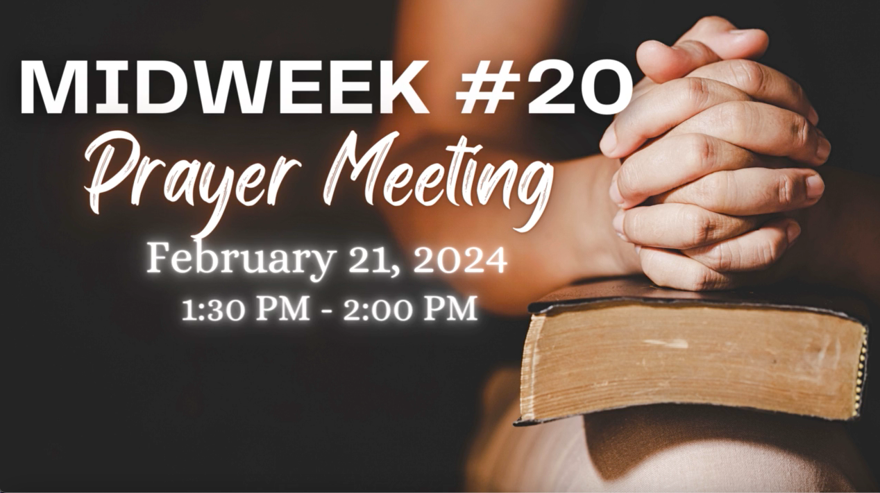 MIDWEEK PRAYER MEETING - Jubilee Christian Academy MIDWEEK PRAYER MEETING - Jubilee Christian Academy